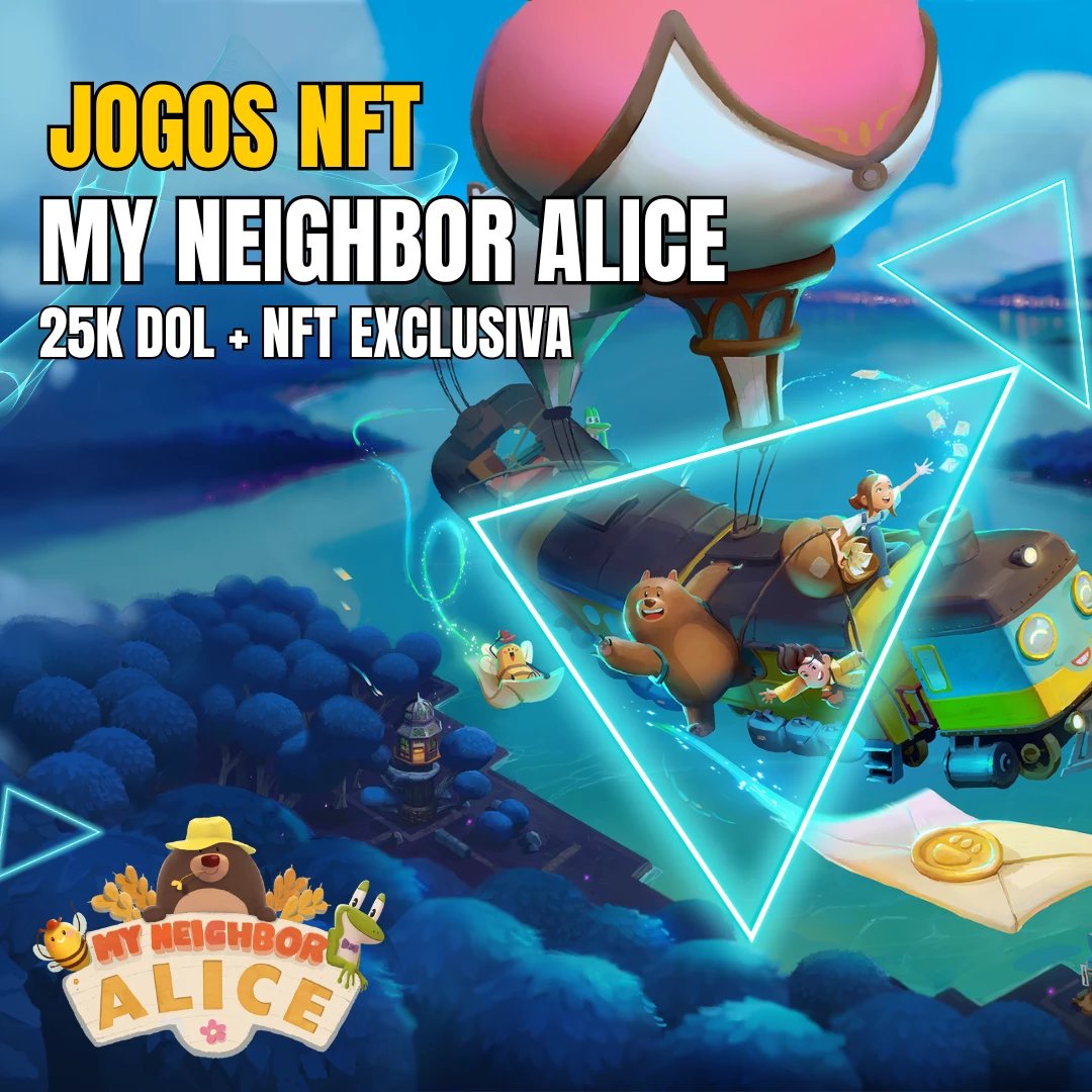 gota: My Neighbor Alice - 25K DOL em TOKENs Alice e NFT Exclusiva